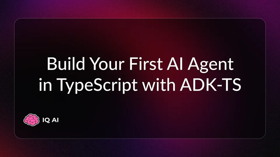 How to Build Your First AI Agent in TypeScript with ADK-TS